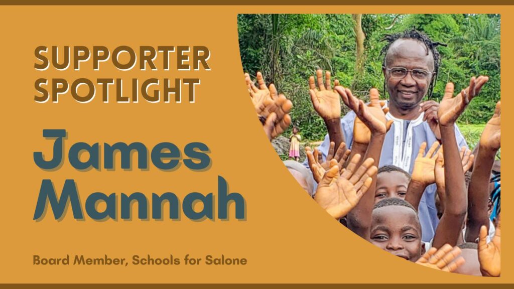 Board Member Spotlight: James Mannah - Schools for Salone